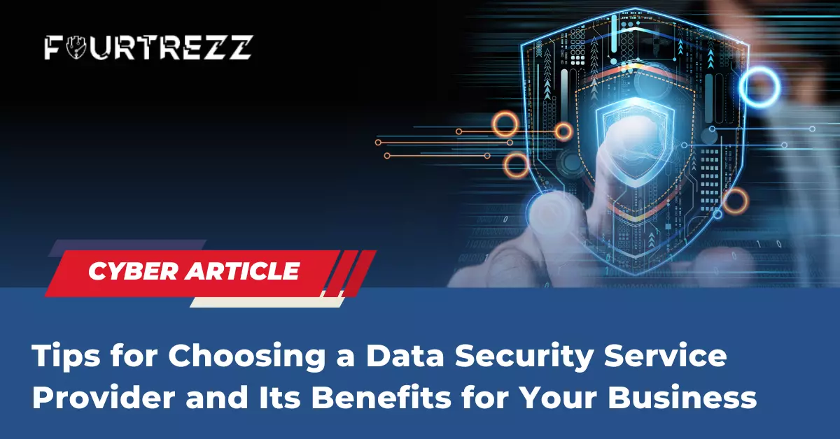 Tips for Choosing a Data Security Service Provider and Its Benefits for ...